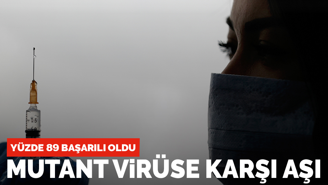 Mutant virüse karşı aşı... Novavax yüzde 89 başarılı oldu - KARAR
