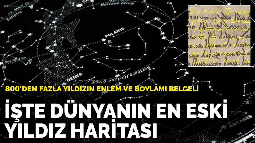 İşte dünyanın en eski yıldız haritası: 800'den fazla yıldızın boylam ve ...