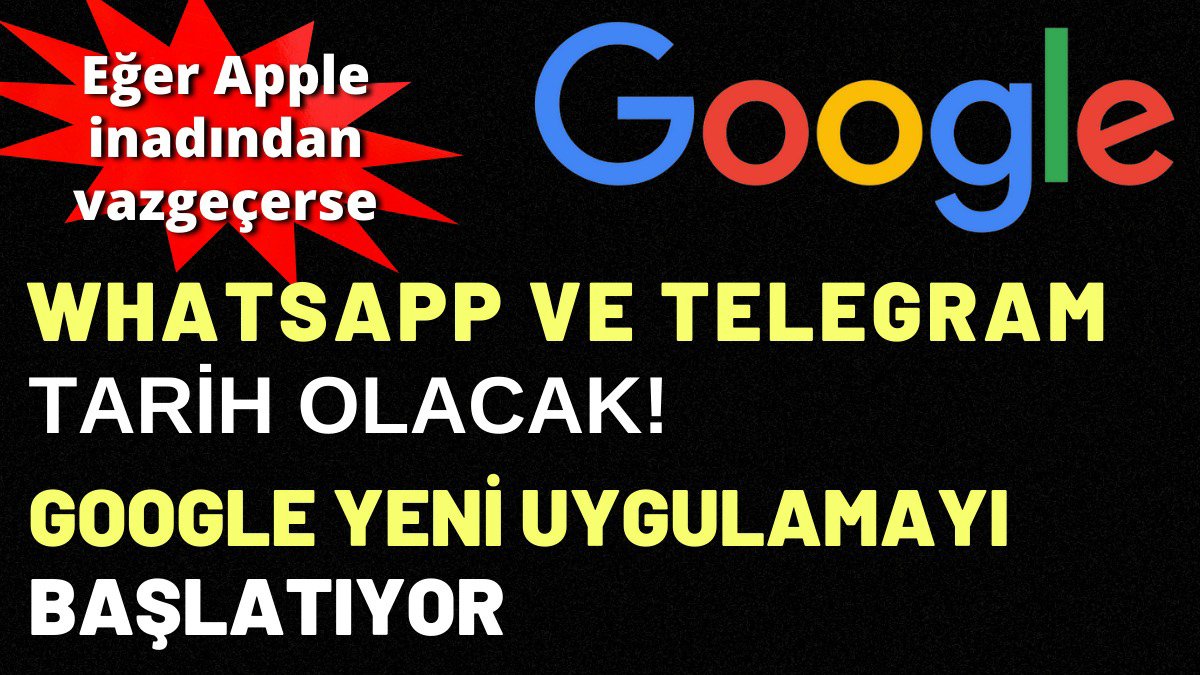 WhatsApp ve Telegram tarih olacak! Google yeni uygulamayı başlatıyor, Apple kabul ederse ikisini ...
