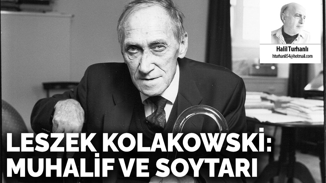 Leszek Kolakowski: Muhalif ve soytarı - KARAR