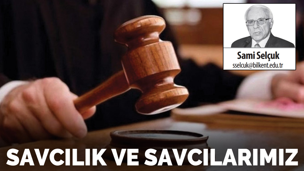 Savcılık ve savcılarımız - KARAR