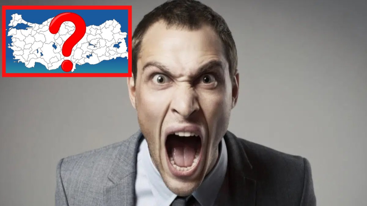 Türkiye'nin en sinirli illeri açıklandı! Burada yaşayan herkes ...