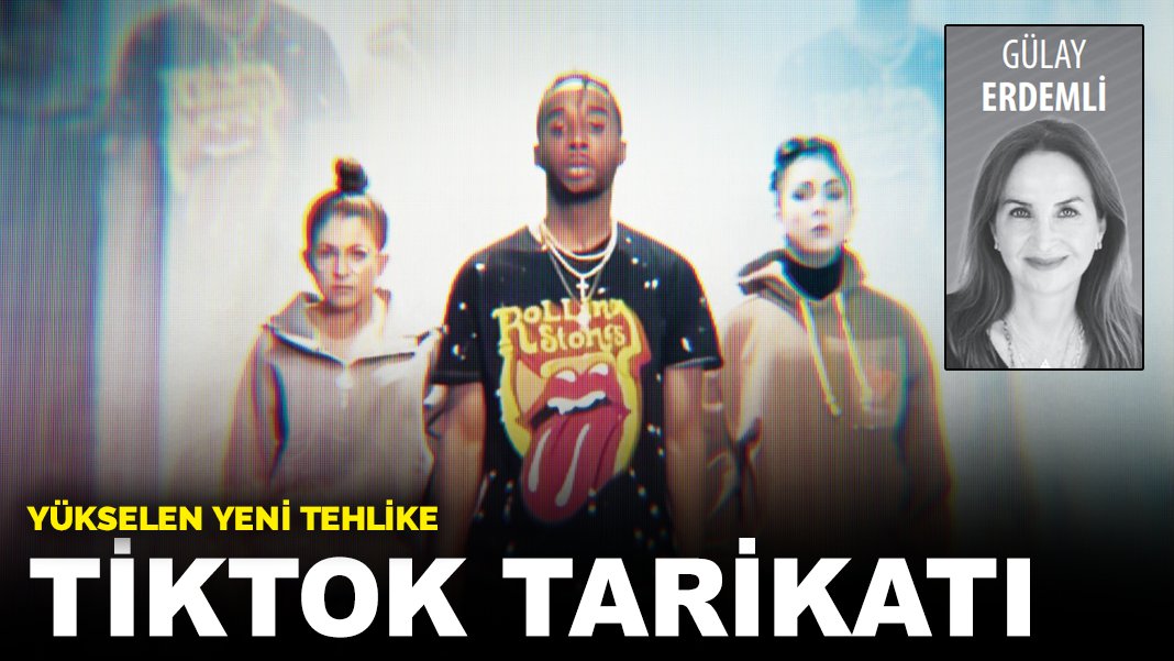 Yükselen yeni tehlike! TİKTOK TARİKATI