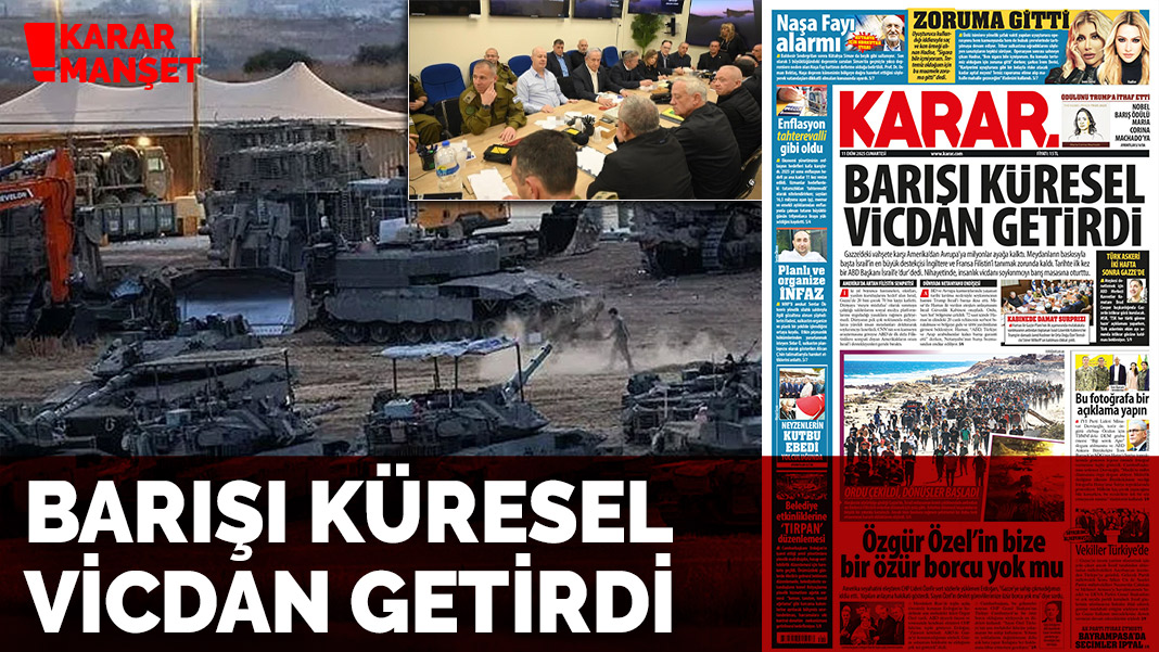 Barışı küresel vicdan getirdi - KARAR