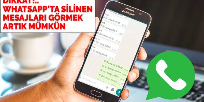 WhatsApp'da Karşı Tarafın Silmiş Olduğu Mesajları Görmek Artık Mümkün ...